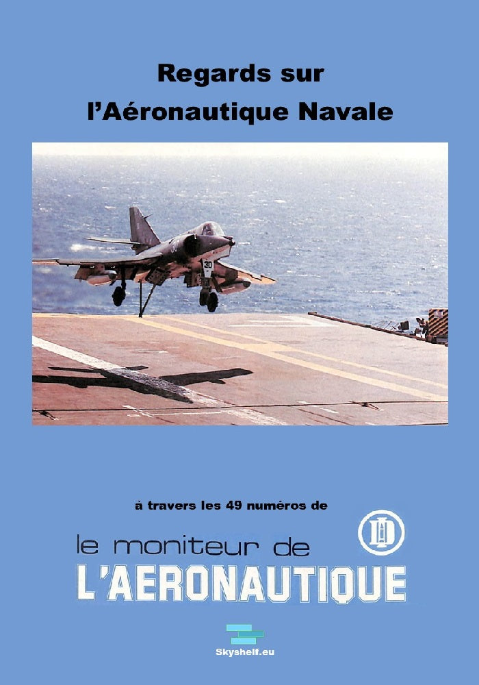Moniteur de l'Aéronautique - Regards sur l'Aéronautique Navale (ebook) — www.skyshelf.eu